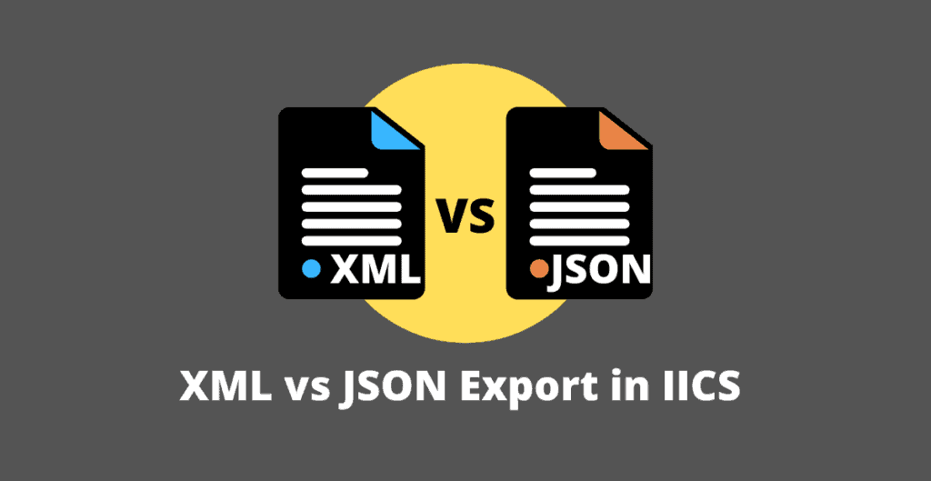 Xml Vs Json Export In Informatica Cloud Iics Thinketl 3368